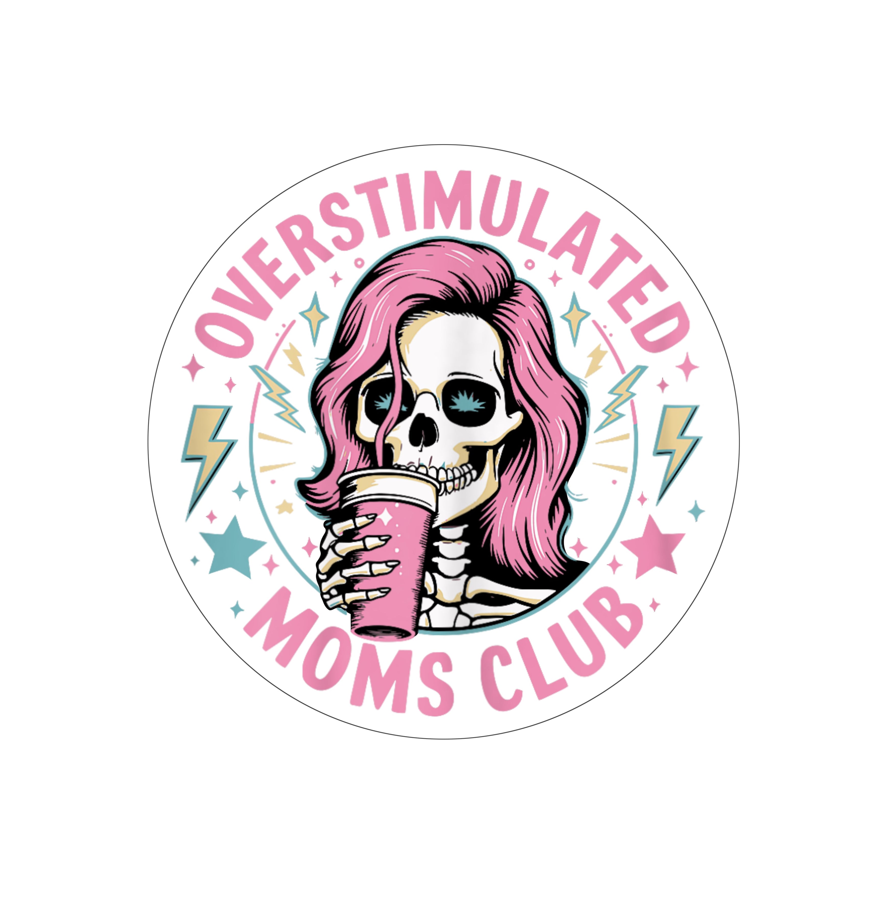 Overstimulated Moms Club Sticker – ClouDreamy